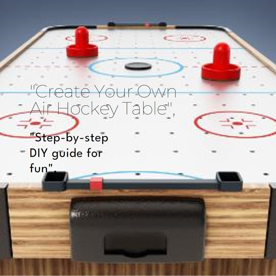 How to Build Your Own DIY Air Hockey Table - globalsail.cn